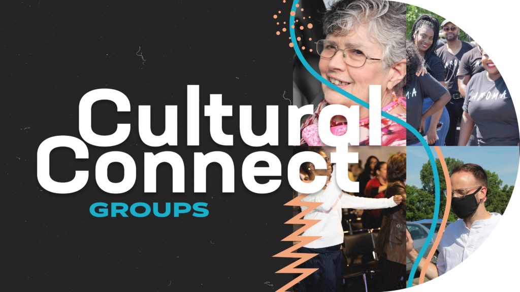 Cultural Connect Groups | Embassy Covenant Church International